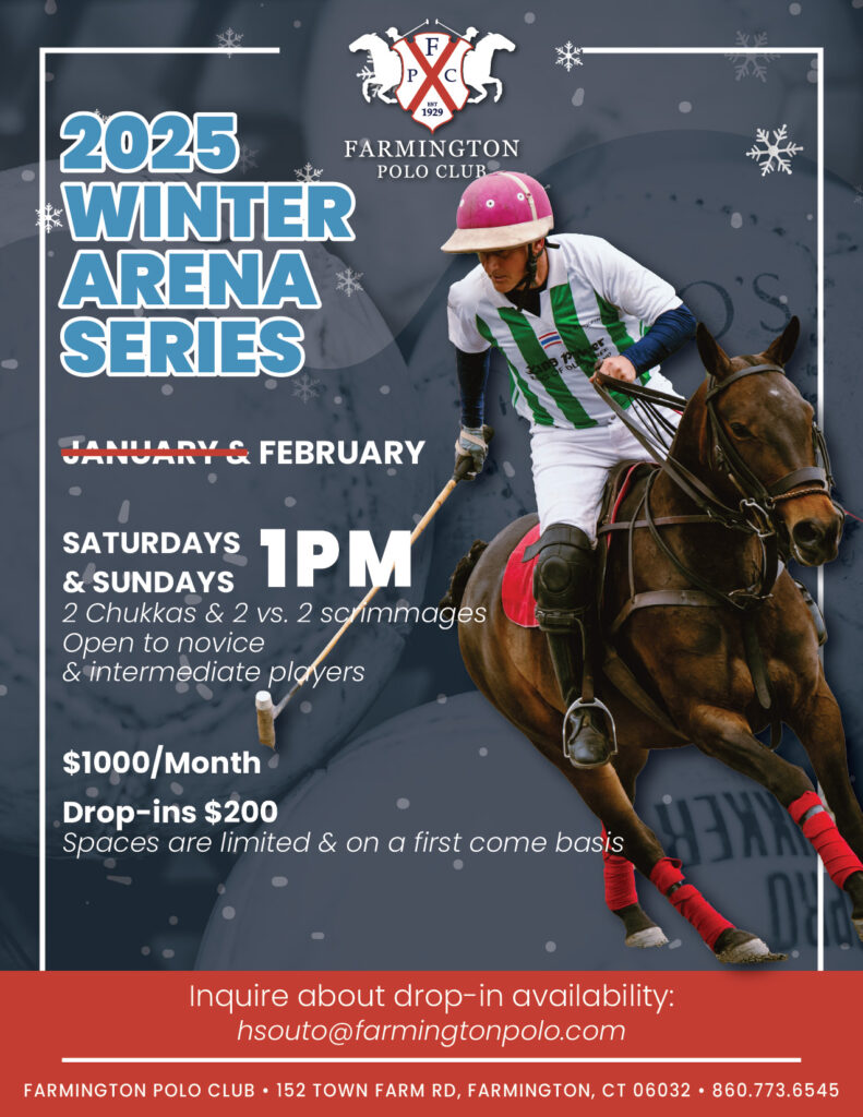2025 Winter Arena Polo | Farmington Polo Club